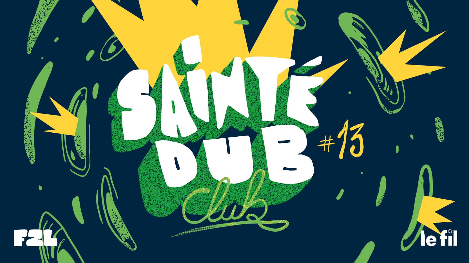 Sainté Dub Club #13 - Le fil